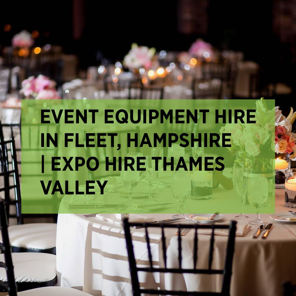 Fleet Event Hire • Expo Hire UK