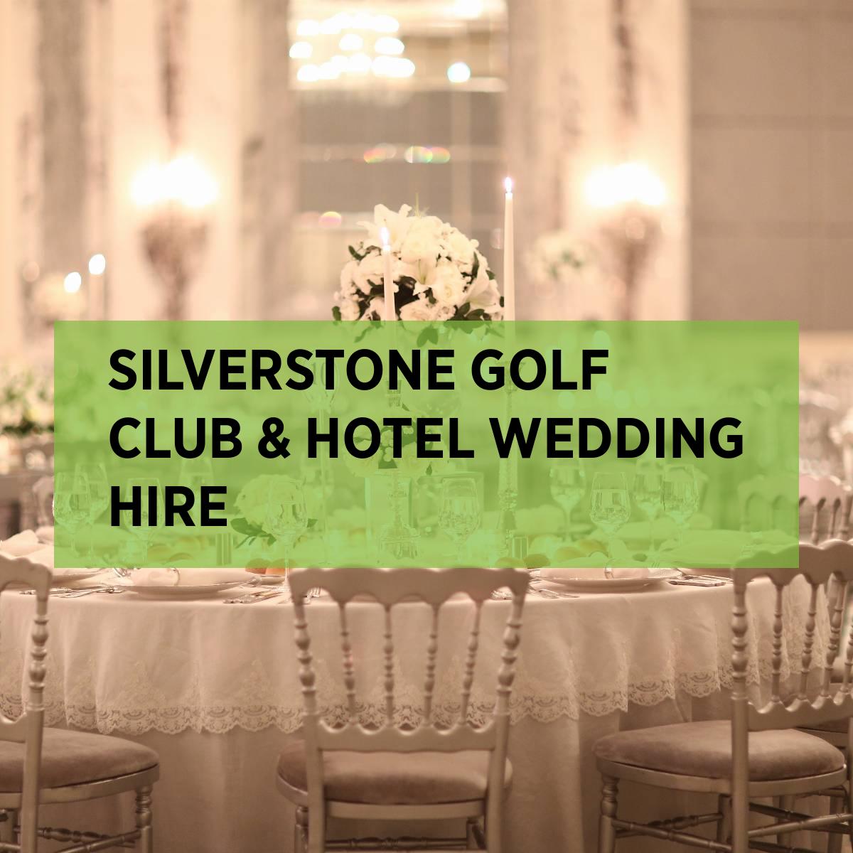 Silverstone Golf Club & Hotel Wedding Hire • Expo Hire UK