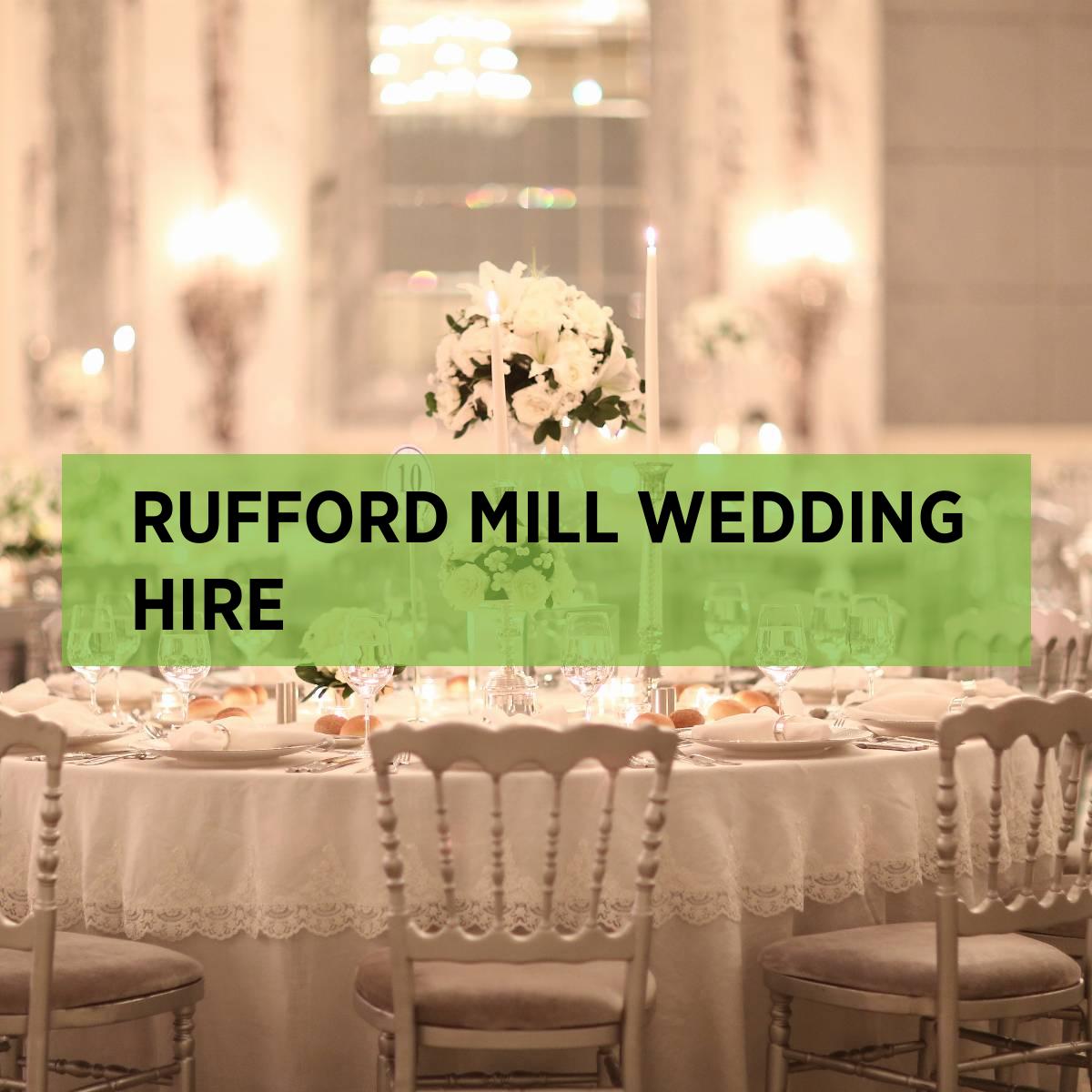 Rufford Mill Wedding Hire • Expo Hire UK